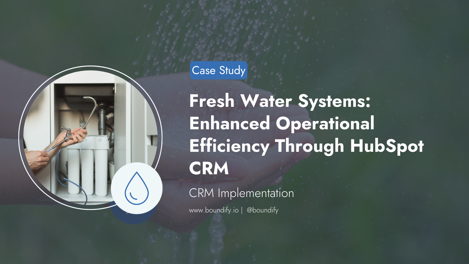 Fresh Water Systems Case Study - Boundify